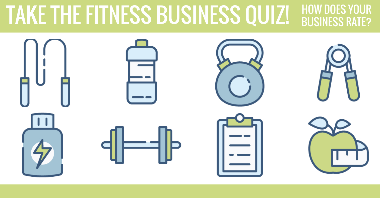 Take the Fitness Business Quiz • Range Of Motion