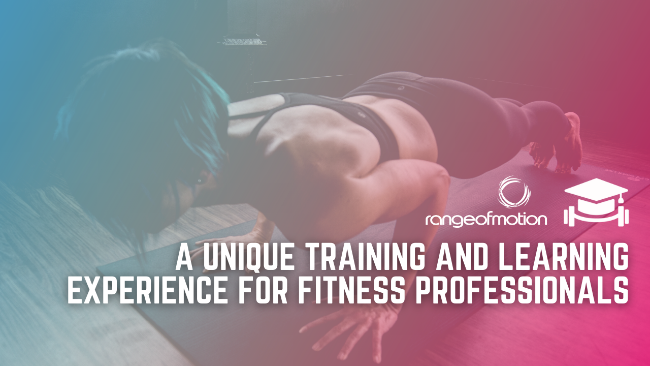 ROMIP for Fitness Professionals • Range Of Motion